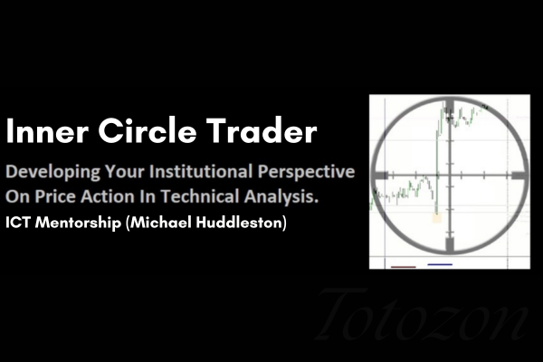 Inner Circle Trader: Mastering ICT Methodology